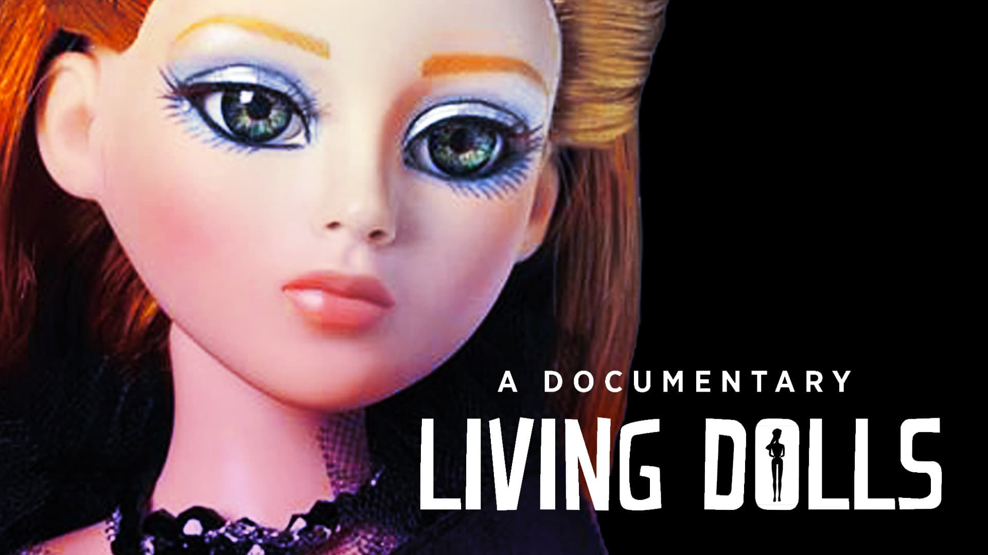 Watch Living Dolls (2015) - Free Movies | Tubi