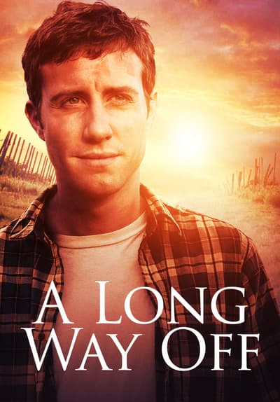 Watch A Long Way Off (2013) - Free Movies | Tubi
