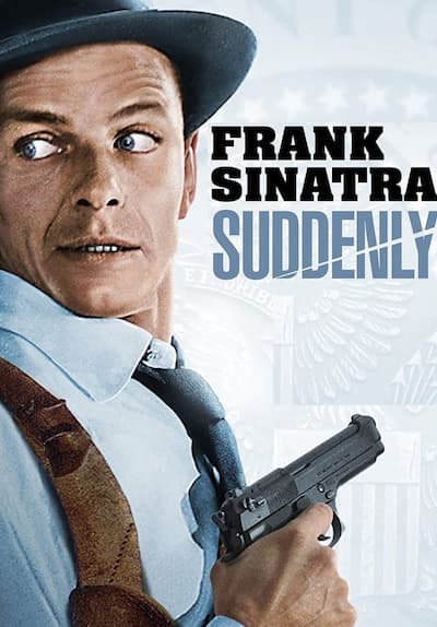 Watch Suddenly (1954) - Free Movies | Tubi