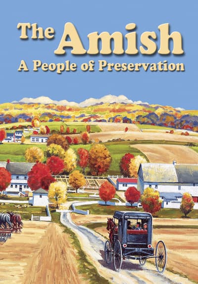 Watch The Amish: A People of Preservation (2000) - Free Movies | Tubi