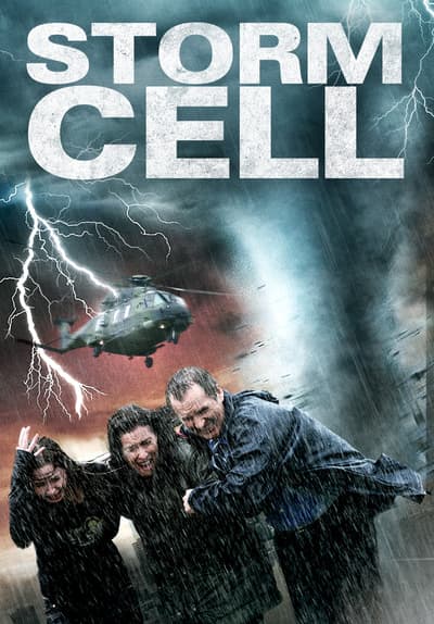 Watch Storm Cell (2008) - Free Movies | Tubi