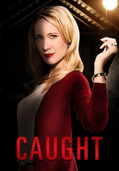 Watch Caught (2015) - Free Movies | Tubi