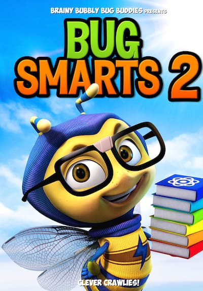 Watch Bug Smarts 2 (2019) - Free Movies | Tubi