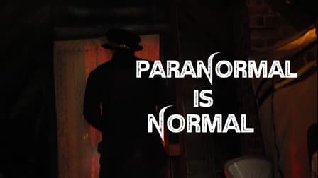Watch Paranormal Is Normal - Free TV Shows | Tubi