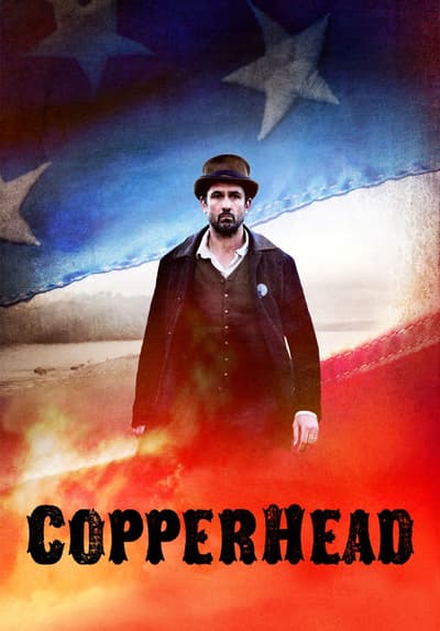 Watch Copperhead (2013) - Free Movies | Tubi