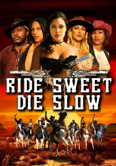 Watch Ride Sweet Die Slow (2006) - Free Movies | Tubi