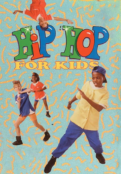 Watch Hip Hop for Kids (2005) - Free Movies | Tubi