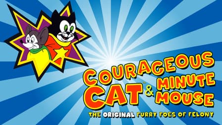 Watch Courageous Cat and Minute Mouse - Free TV Shows | Tubi