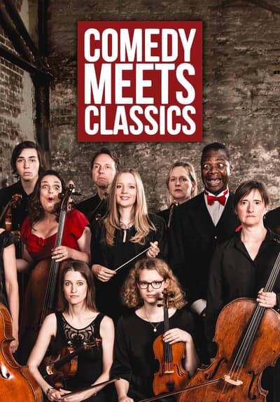 Watch Comedy Meets Classic (2017) - Free Movies | Tubi