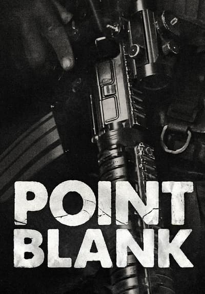 Watch Point Blank - Free TV Series | Tubi