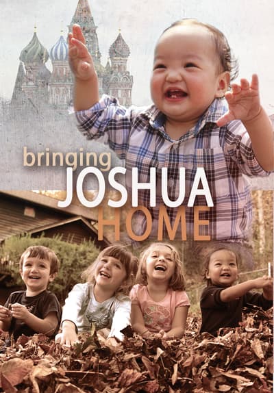 Watch Bringing Joshua Home (2013) - Free Movies | Tubi