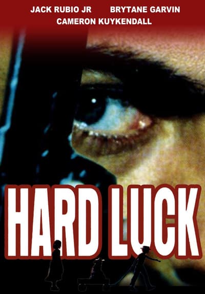 Watch Hard Luck (2001) - Free Movies | Tubi