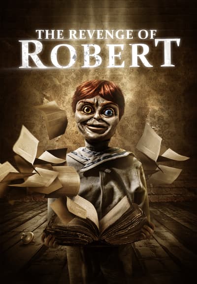 Watch The Revenge of Robert (2018) - Free Movies | Tubi