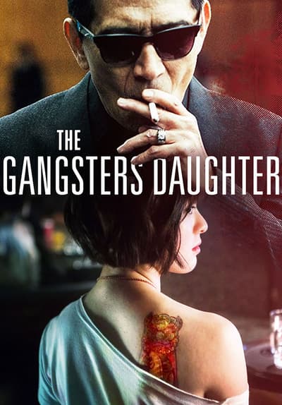 Watch The Gangster's Daughter (2017) - Free Movies | Tubi