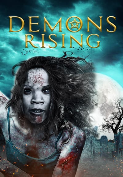 Watch Demon's Rising (2008) - Free Movies | Tubi
