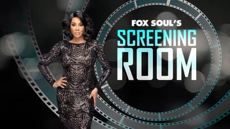 Watch Fox Soul's Screening Room - Free TV Shows | Tubi