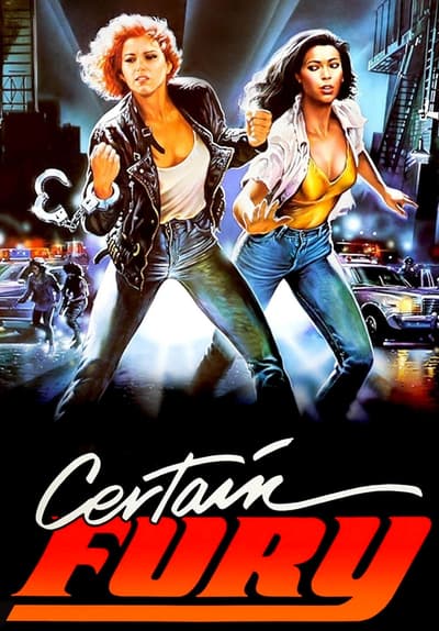 Watch Certain Fury (1985) - Free Movies | Tubi