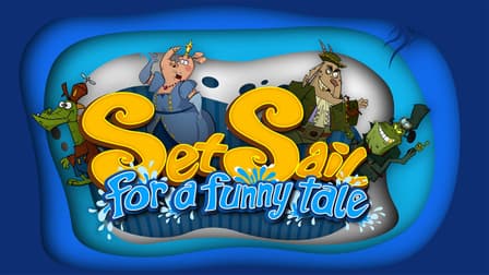 Watch Set Sail for a Funny Tale - Free TV Shows | Tubi
