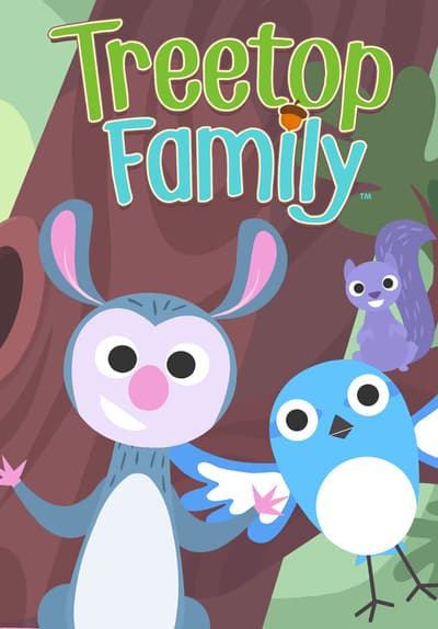 Watch Treetop Family (2020) - Free Movies | Tubi