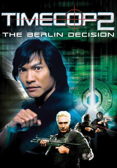 Watch Timecop 2: The Berlin Decision (2003) - Free Movies | Tubi