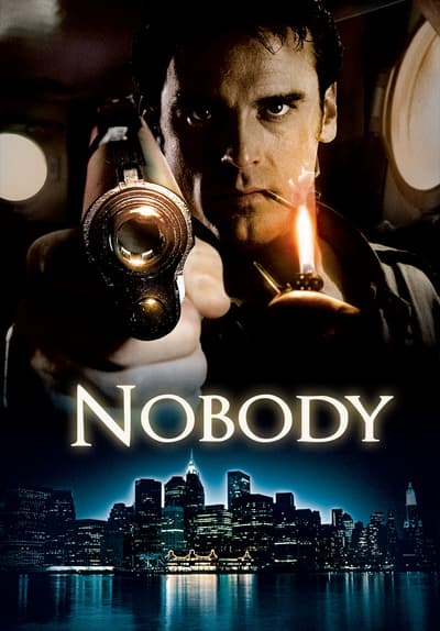 Watch Nobody (2007) - Free Movies | Tubi