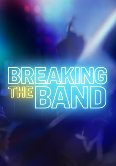 Watch Breaking the Band - Free TV Series | Tubi