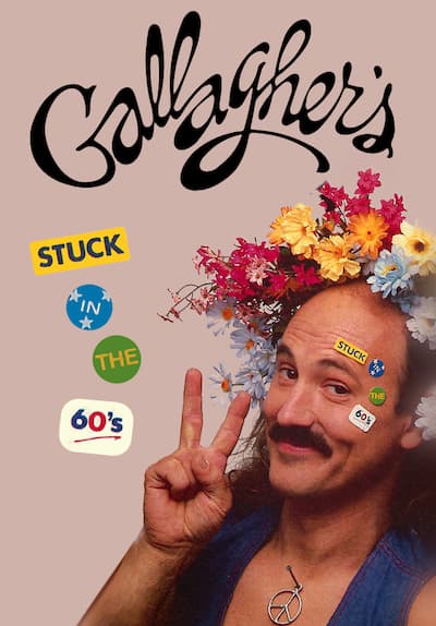 Watch The Gallagher Collection S01:E06 - Stuck in the 60s Free TV | Tubi