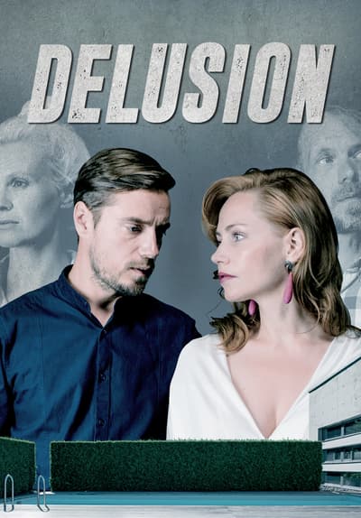 Watch Delusion (2016) - Free Movies | Tubi