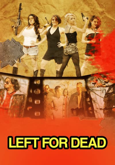 Watch Left for Dead (2014) - Free Movies | Tubi