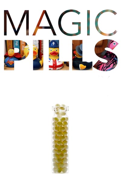 Watch Magic Pills (2017) - Free Movies | Tubi