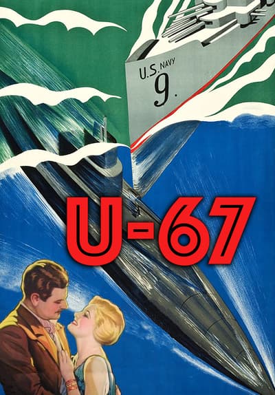Watch U-67 (1931) - Free Movies | Tubi