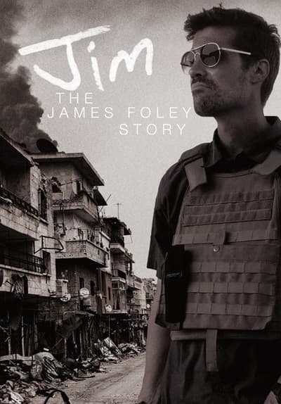 Watch Jim: The James Foley Story (2016) - Free Movies | Tubi
