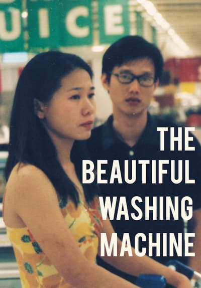Watch The Beautiful Washing Machine (2004) - Free Movies | Tubi