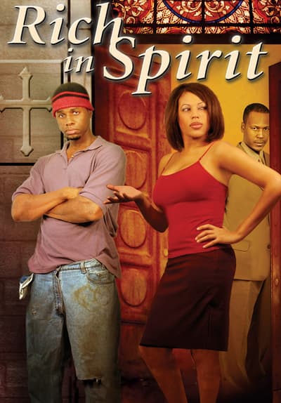 Watch Rich in Spirit (2007) - Free Movies | Tubi