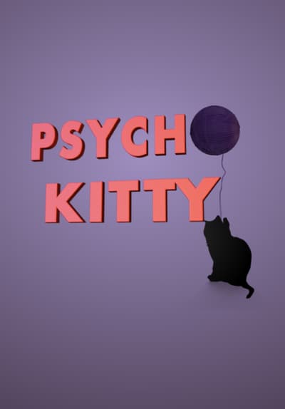 Watch Psycho Kitty - Free TV Series | Tubi