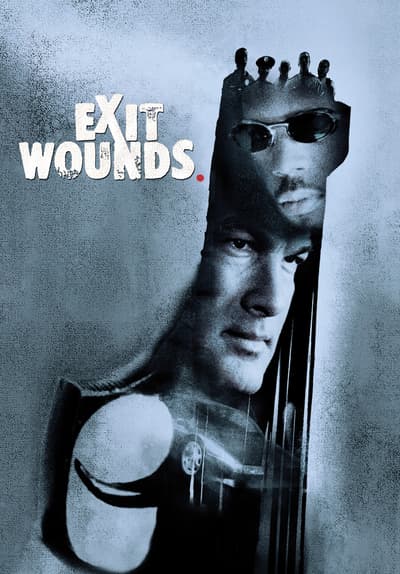 Watch Exit Wounds (2001) - Free Movies | Tubi