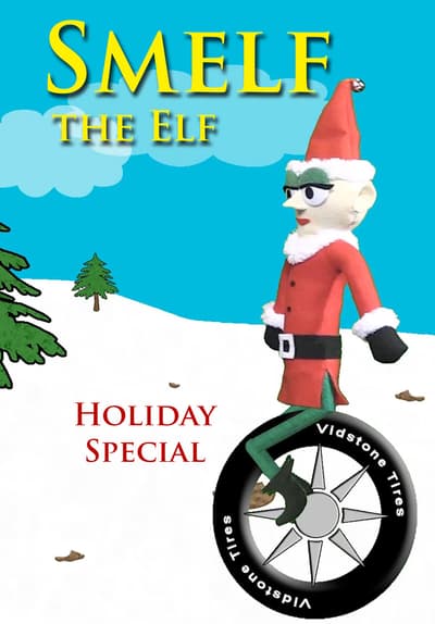 Watch Smelf the Elf Holiday Special (2019) - Free Movies | Tubi