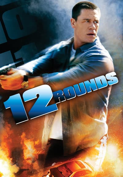 Watch 12 Rounds (2009) - Free Movies | Tubi