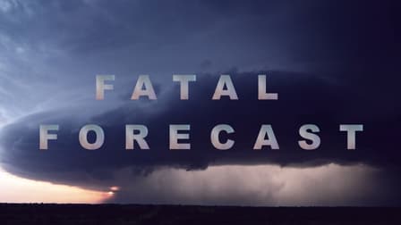 Watch Fatal Forecast - Free TV Shows | Tubi