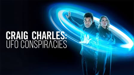 Watch Craig Charles: UFO Conspiracies - Free TV Shows | Tubi
