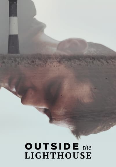 Watch Outside the Lighthouse (2020) - Free Movies | Tubi