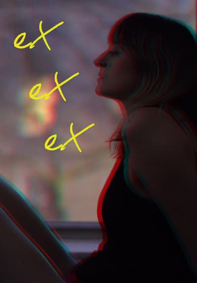 Watch Ex Ex Ex (2020) - Free Movies | Tubi