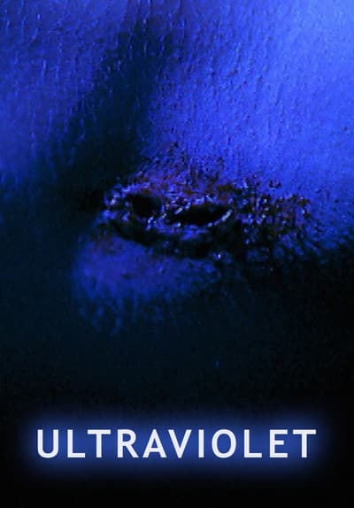 Watch Ultraviolet - Free TV Series | Tubi