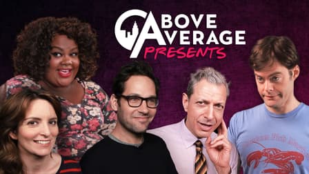 Watch Above Average Presents - Free TV Shows | Tubi