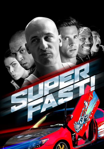 Watch Superfast! (2015) - Free Movies | Tubi
