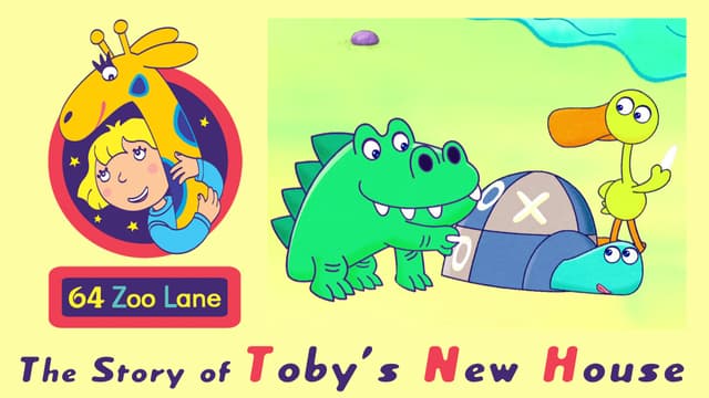 Watch 64 Zoo Lane S03:E05 - The Story of Toby's New House Free TV | Tubi