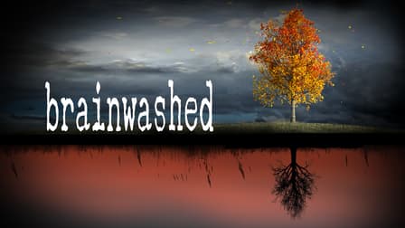 Watch Brainwashed - Free TV Shows | Tubi