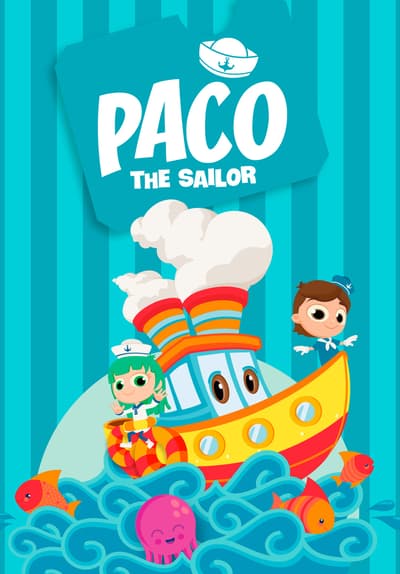 Watch Paco the Sailor (2020) - Free Movies | Tubi