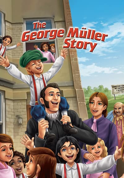 Watch The George Müller Story (2019) - Free Movies | Tubi