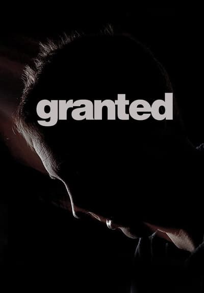 Watch Granted (2012) - Free Movies | Tubi